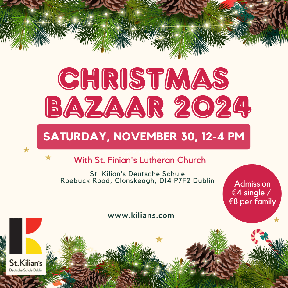 Christmas Bazaar 2024 - St. Kilian's German School, Dublin